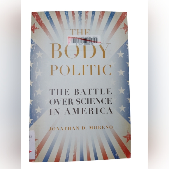 books | Other | The Body Politic By Jonathan D Moreno Red Blue And ...